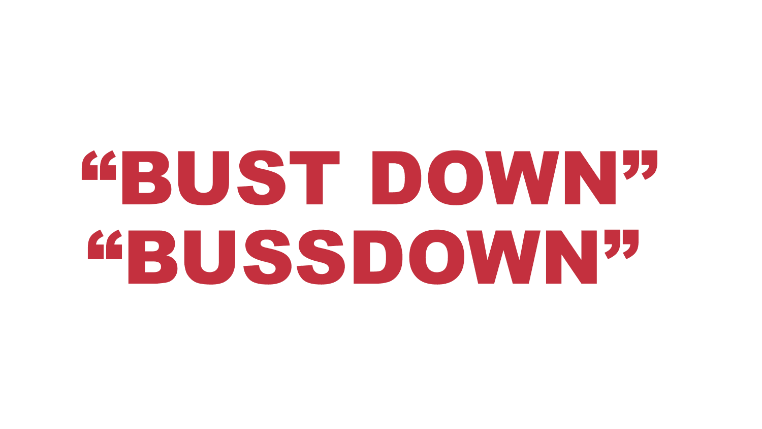 What does “Bust down” or “Bussdown” mean? | DailyRapFacts